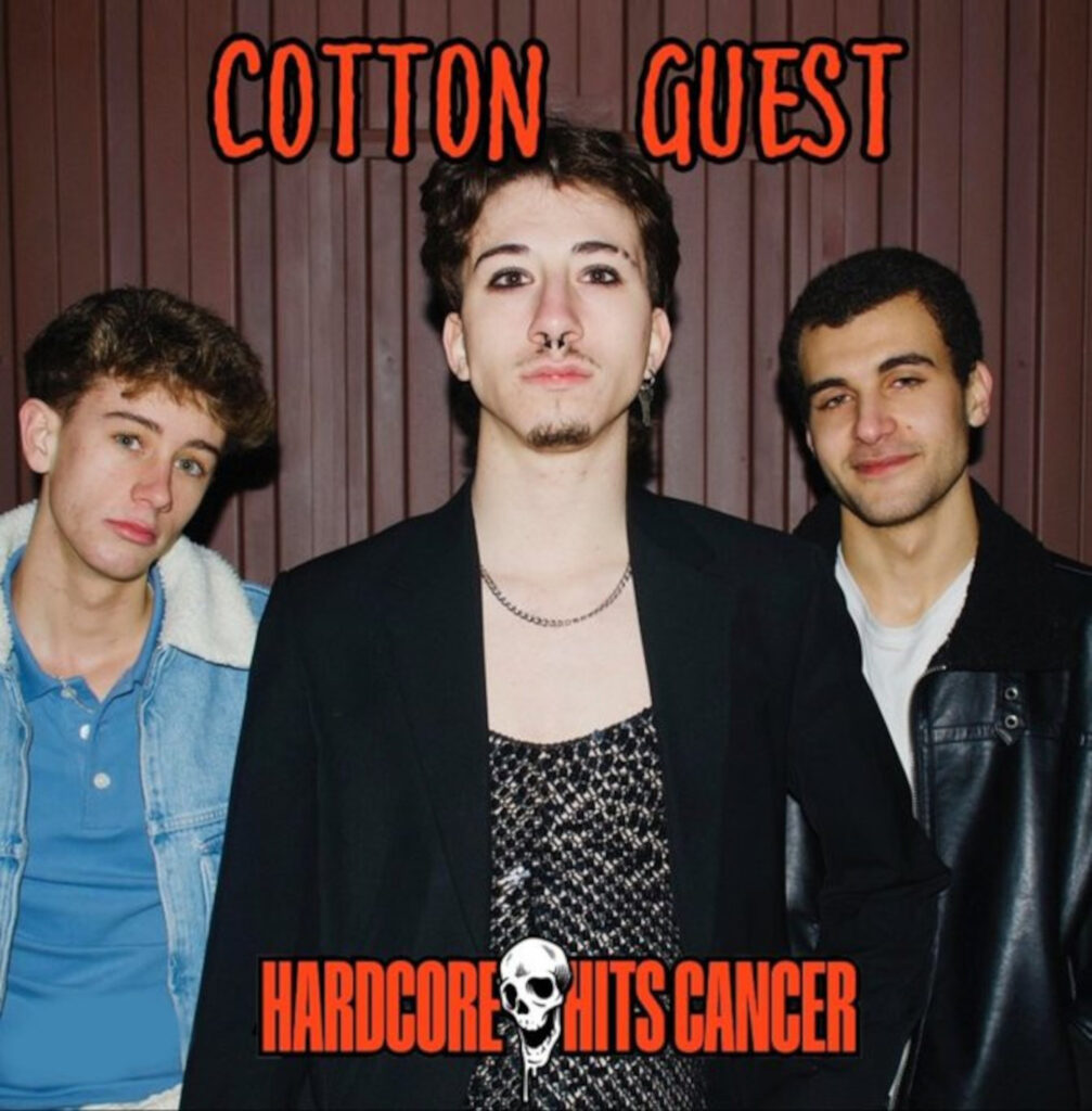 COTTON GUEST – Hardcore Hits Cancer